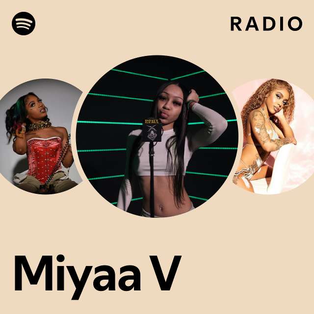 Miyaa V Radio - playlist by Spotify | Spotify