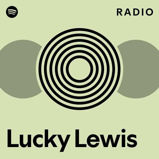 Lucky Lewis Radio - playlist by Spotify | Spotify