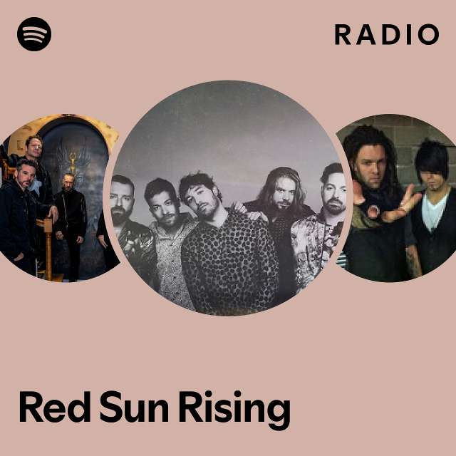 Red Sun Rising Radio - playlist by Spotify | Spotify