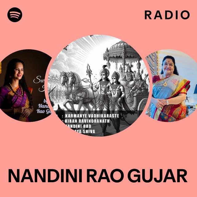 NANDINI RAO GUJAR Radio - playlist by Spotify | Spotify