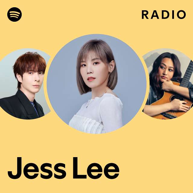 Jess Lee Radio - playlist by Spotify | Spotify