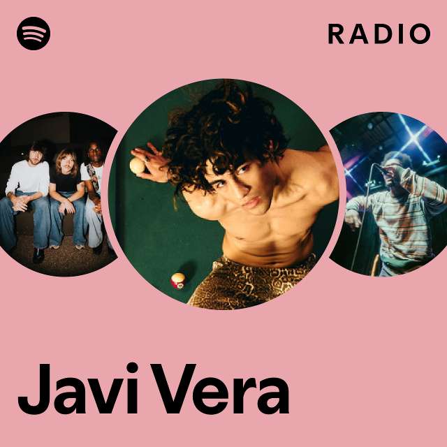 Javi Vera Radio - playlist by Spotify | Spotify
