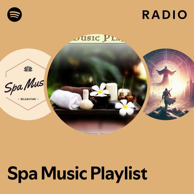 Spa Music Playlist Radio - playlist by Spotify | Spotify