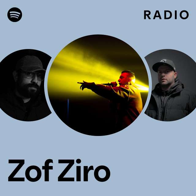 Zof Ziro Radio - playlist by Spotify | Spotify