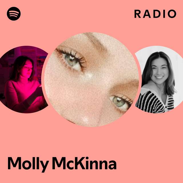 Molly McKinna Radio - playlist by Spotify | Spotify