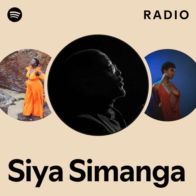Siya Simanga Radio - playlist by Spotify | Spotify