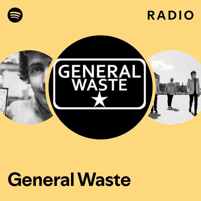 General Waste Radio - playlist by Spotify | Spotify