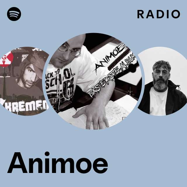 Animoe Radio - playlist by Spotify | Spotify