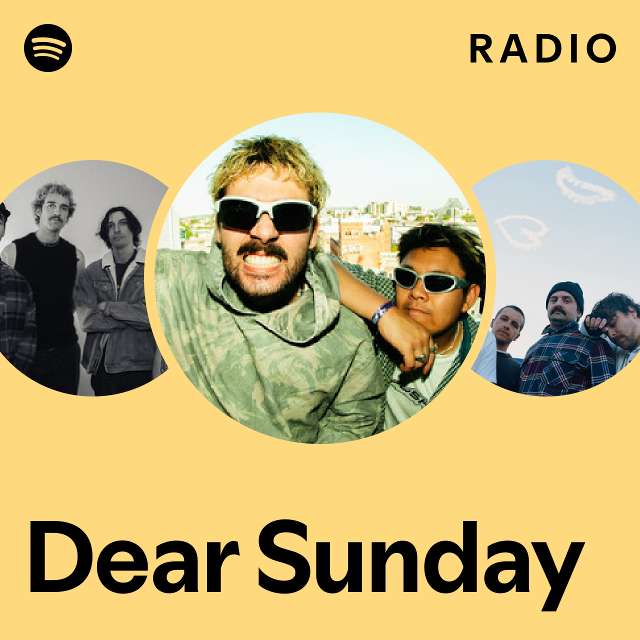 Dear Sunday Radio - playlist by Spotify | Spotify