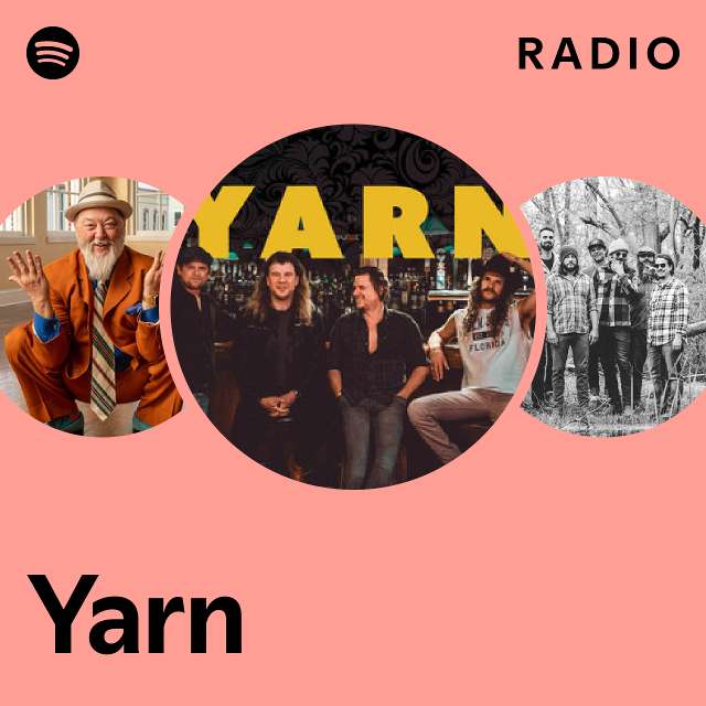 Yarn Radio - playlist by Spotify | Spotify