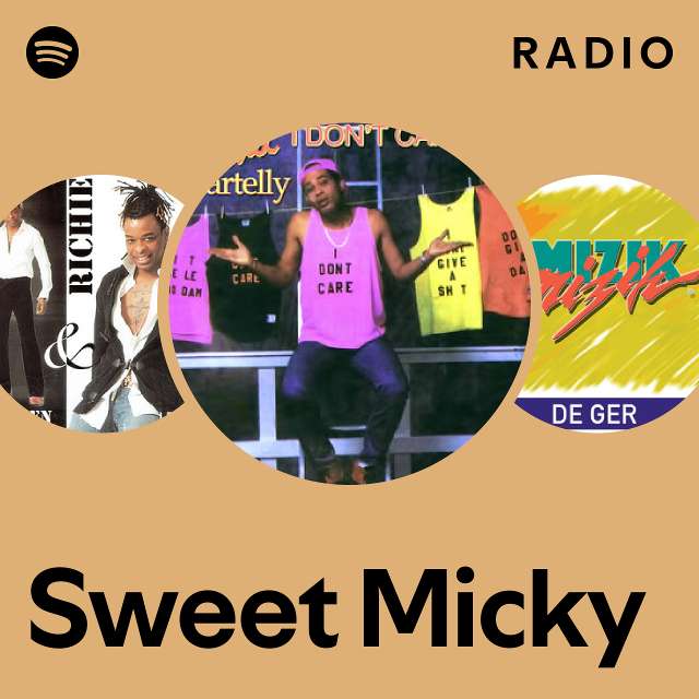 Sweet Micky Radio - playlist by Spotify | Spotify