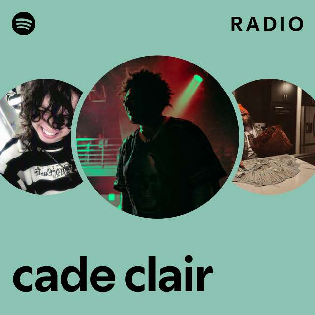 cade clair Radio - playlist by Spotify | Spotify