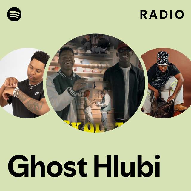Ghost Hlubi Radio - playlist by Spotify | Spotify