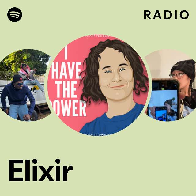 Elixir Radio - playlist by Spotify | Spotify