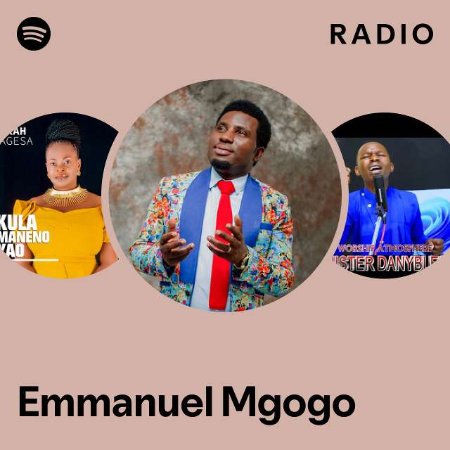 Emmanuel Mgogo Radio - playlist by Spotify | Spotify