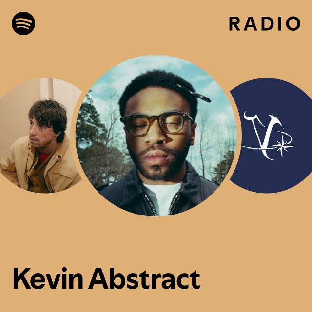 Kevin Abstract Radio - playlist by Spotify | Spotify