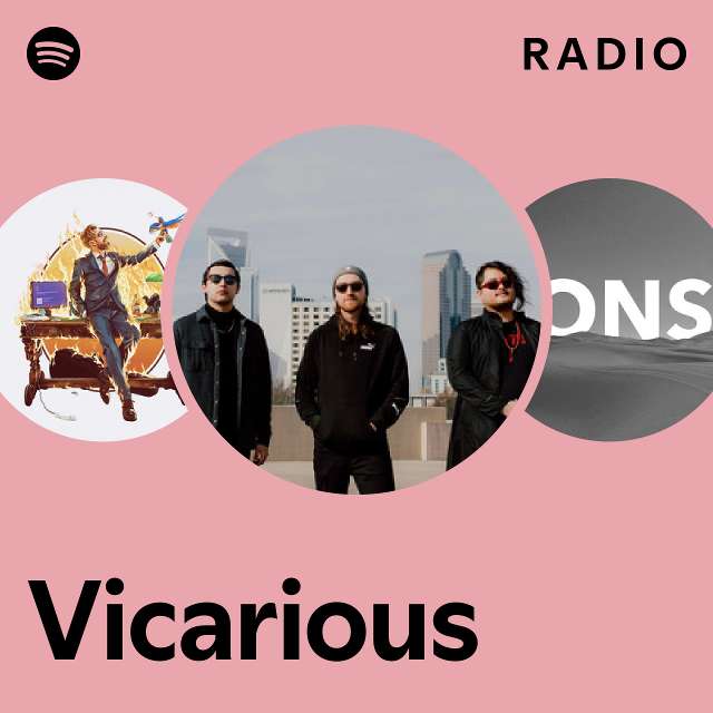 Vicarious Radio - playlist by Spotify | Spotify