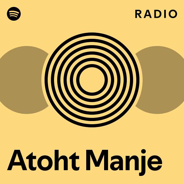 Atoht Manje Radio - playlist by Spotify | Spotify