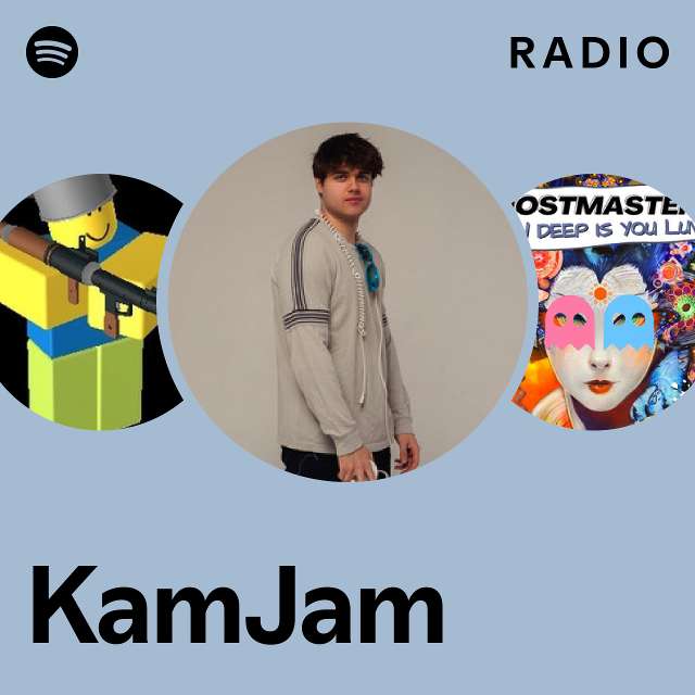 KamJam Radio - playlist by Spotify | Spotify