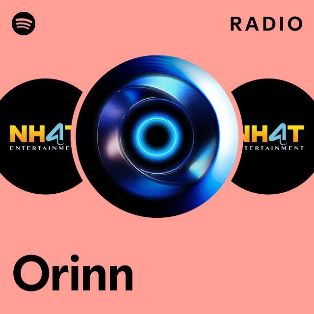 Orinn Radio - playlist by Spotify | Spotify