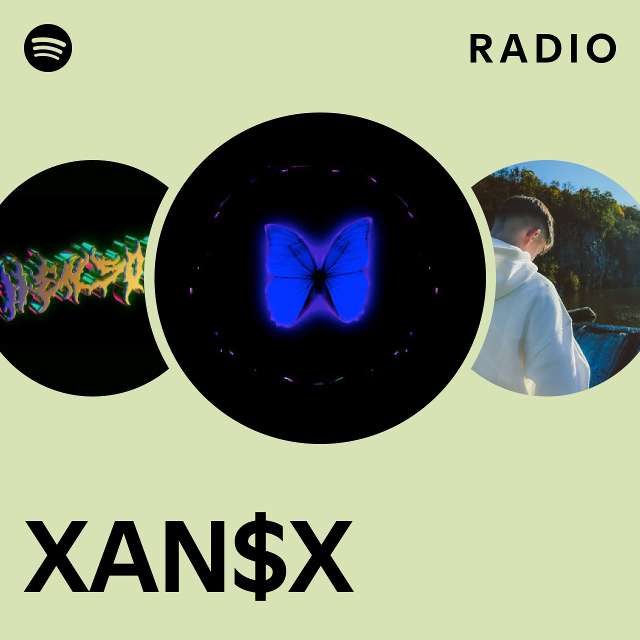 XAN$X Radio - playlist by Spotify | Spotify