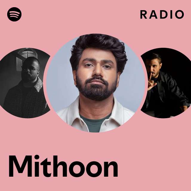 Mithoon Radio - playlist by Spotify | Spotify