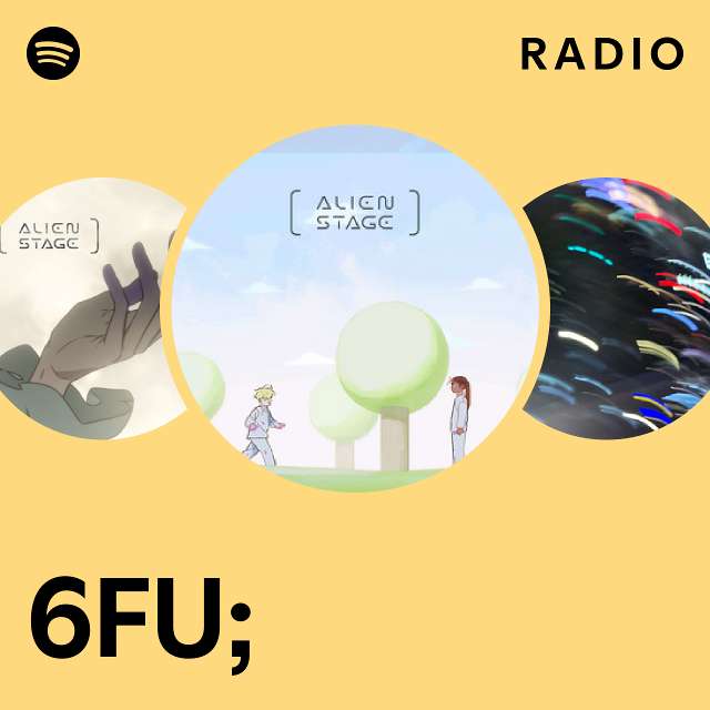 6FU; Radio - playlist by Spotify | Spotify