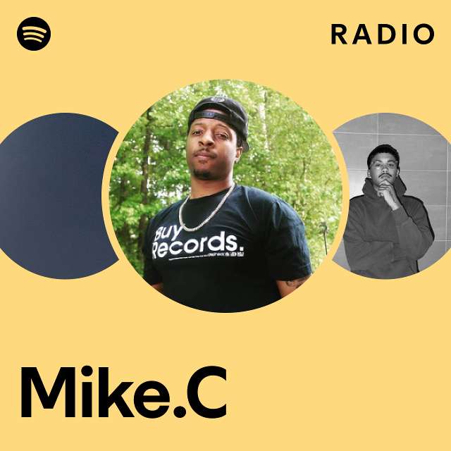 Mike.C Radio - playlist by Spotify | Spotify