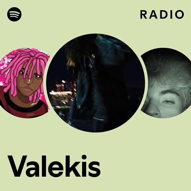 Valekis Radio - playlist by Spotify | Spotify