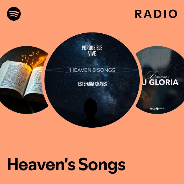 Heaven's Songs Radio - playlist by Spotify | Spotify