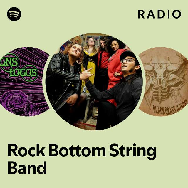 Rock Bottom String Band Radio - playlist by Spotify | Spotify
