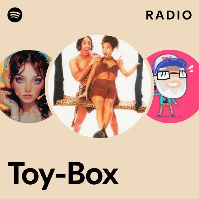 Toy-Box Radio - playlist by Spotify | Spotify