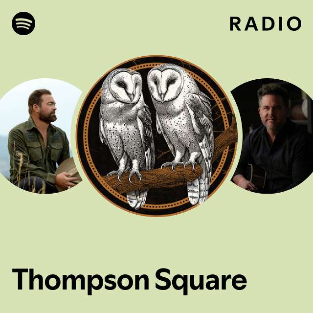 Thompson Square Radio - playlist by Spotify | Spotify