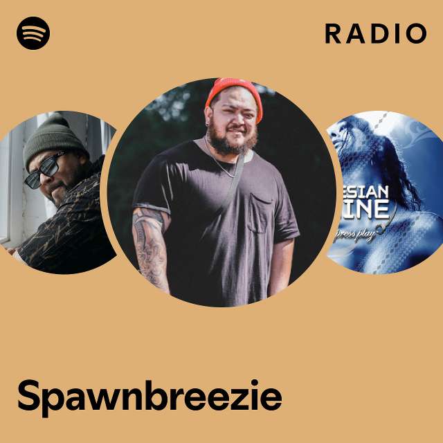 Spawnbreezie Radio - playlist by Spotify | Spotify