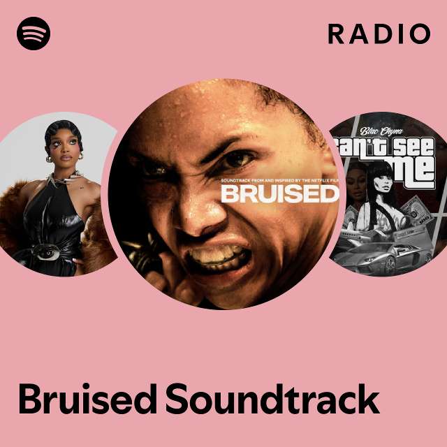 Bruised Soundtrack Radio - playlist by Spotify | Spotify