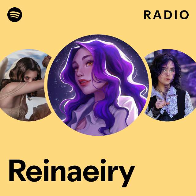 Reinaeiry Radio - playlist by Spotify | Spotify