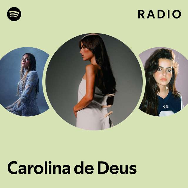 CAROLINA DE DEUS Radio - playlist by Spotify | Spotify
