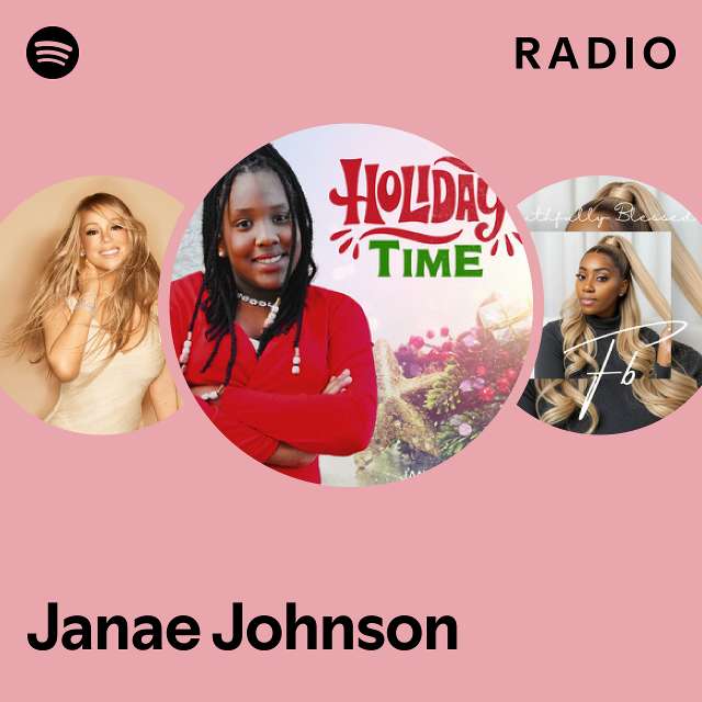 Janae Johnson Radio - playlist by Spotify | Spotify