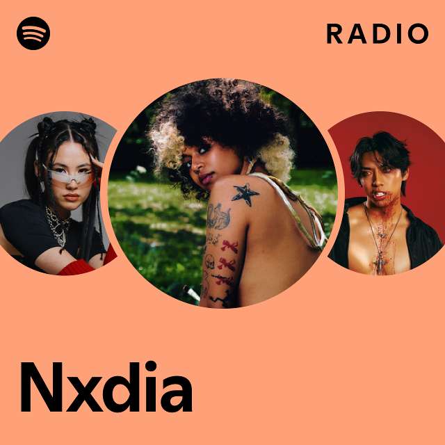 Nxdia Radio - playlist by Spotify | Spotify
