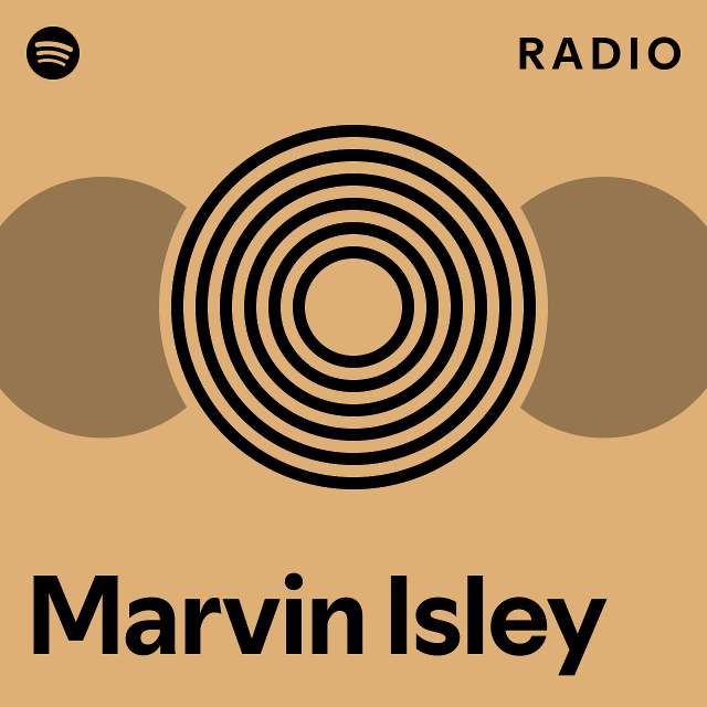 Marvin Isley Radio - playlist by Spotify | Spotify