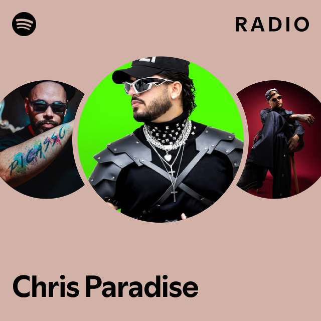 Chris Paradise Radio - playlist by Spotify | Spotify