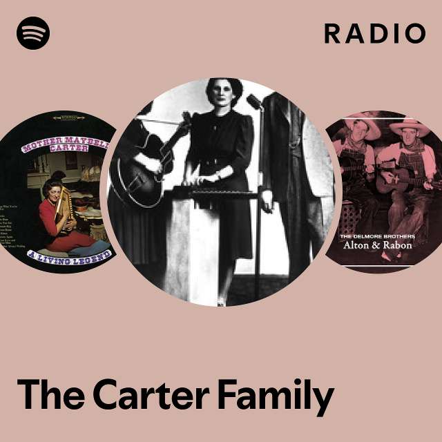The Carter Family Radio - playlist by Spotify | Spotify