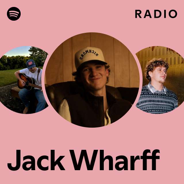 Jack Wharff Radio - playlist by Spotify | Spotify