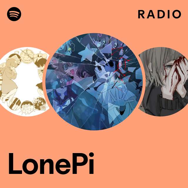 LonePi Radio - playlist by Spotify | Spotify