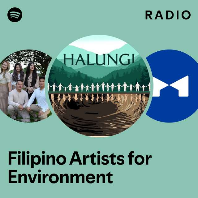 Filipino Artists for Environment Radio - playlist by Spotify | Spotify