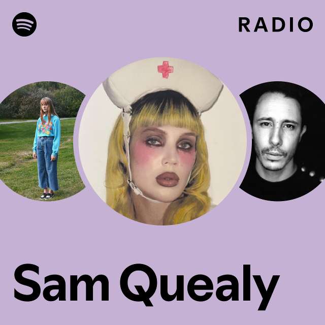 Sam Quealy Radio - playlist by Spotify | Spotify