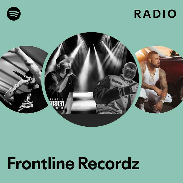 Frontline Recordz Radio - playlist by Spotify | Spotify