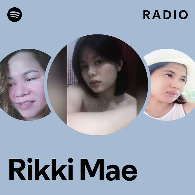Rikki Mae Radio - playlist by Spotify | Spotify