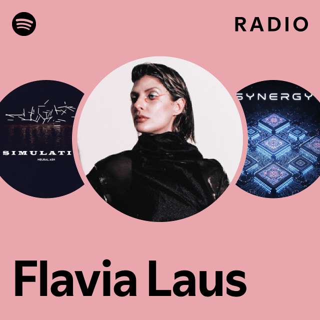 Flavia Laus Radio - playlist by Spotify | Spotify