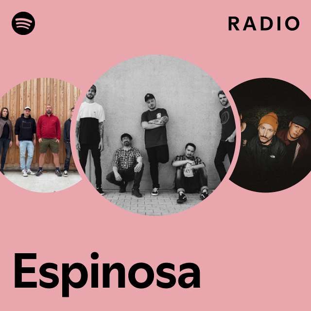 Espinosa Radio - playlist by Spotify | Spotify
